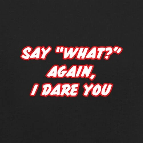 Say What Again Wallpaper