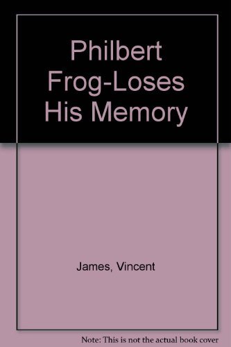 Philbert Frog Loses His Memory (Philbert Frog) By Vincent James | eBay