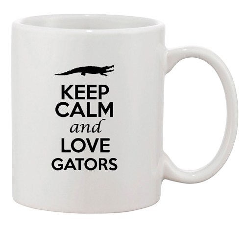 Keep Calm And Love Gators Alligators Animal Lover Funny Ceramic White ...