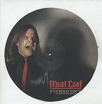 Meat Loaf - If You Really Want To (Alternative Version), 12", (Vinyl ...