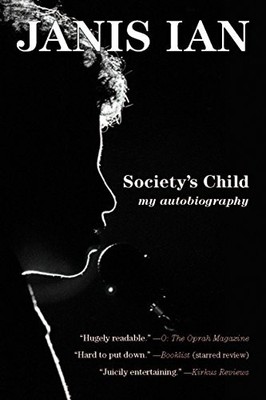 SOCIETY'S CHILD: MY AUTOBIOGRAPHY By Janis Ian **Mint Condition ...