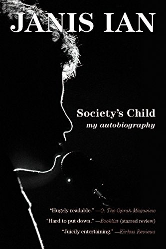 SOCIETY'S CHILD: MY AUTOBIOGRAPHY By Janis Ian **Mint Condition ...