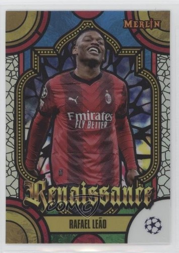 2023-24 Topps Merlin UEFA Club Competitions Renaissance Rafael Leao ...