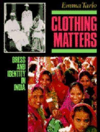 Clothing Matters: Dress and Identity in India by Tarlo, Emma ...