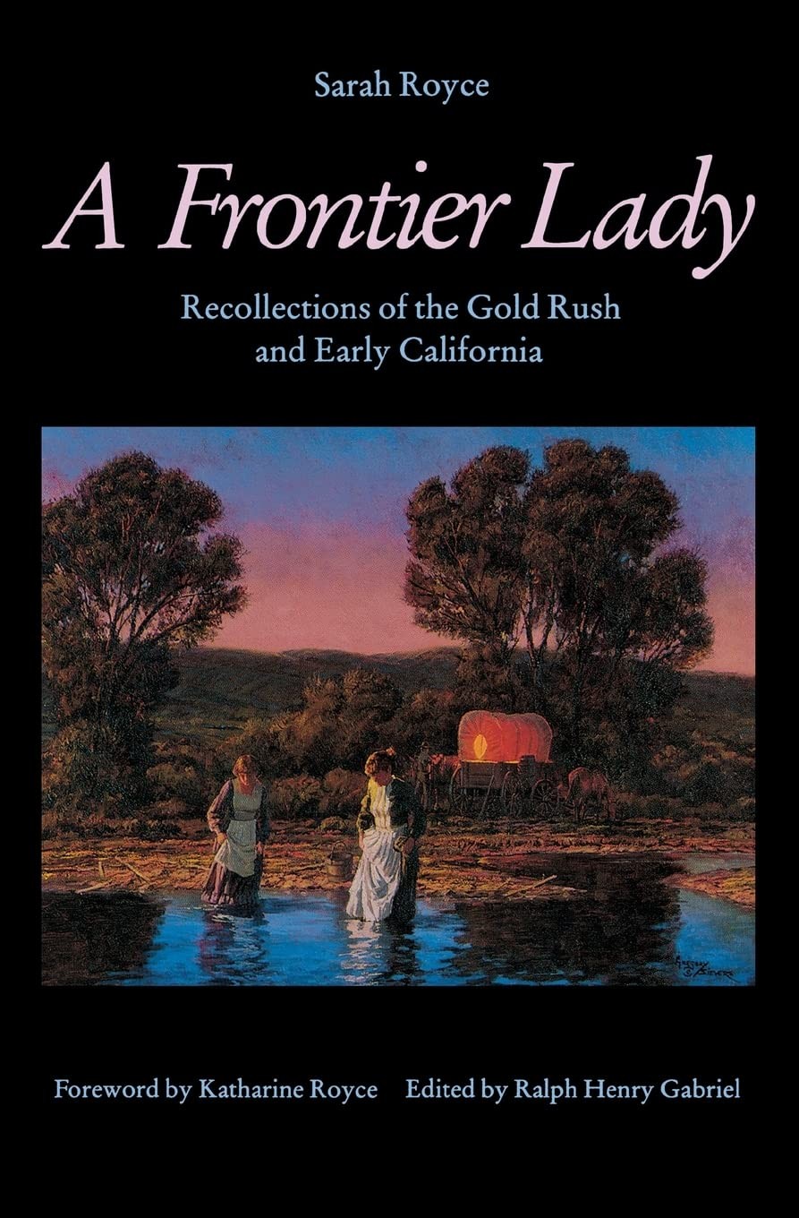 A Frontier Lady: Recollections of the Gold Rush and Early California | eBay