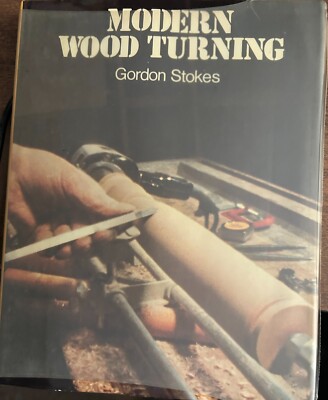 Modern Wood Turning Gordon Stokes Hardcover | eBay