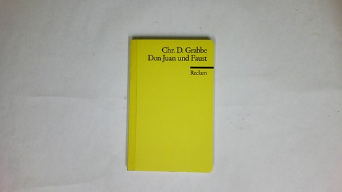 54475 Christian Dietrich Grabbe DON JUAN UND FAUST eine Tragödie in ...
