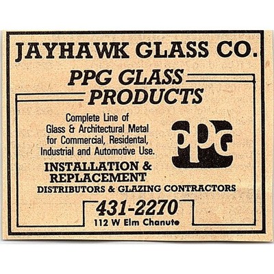 Jayhawk Glass Co. PPG Glass Products Chanute KS 1982 Iola KS Ad SAG8-S2 ...