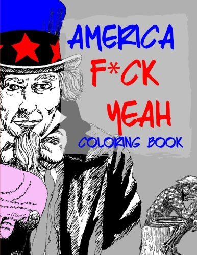 America F*ck Yeah Coloring Book.by Books New 9781975921156 Fast Free ...