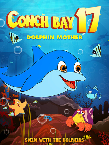 CONCH BAY 17: DOLPHIN MOTHER CONCH BAY 17: DOLPHIN MOTHER DVD NEW ...