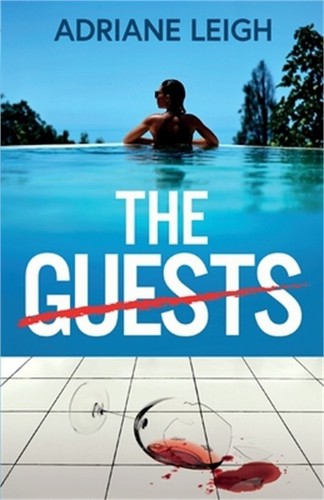 The Guests: An absolutely addictive and unputdownable psychological ...