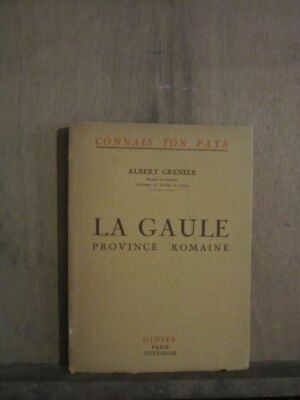 Albert Grenier/ La Gaule Province Romaine/ Didier Toulouse Paris | eBay