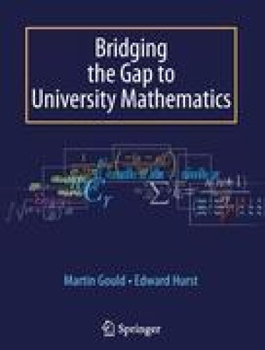 Bridging the Gap to University Mathematics by Edward Hurst ...