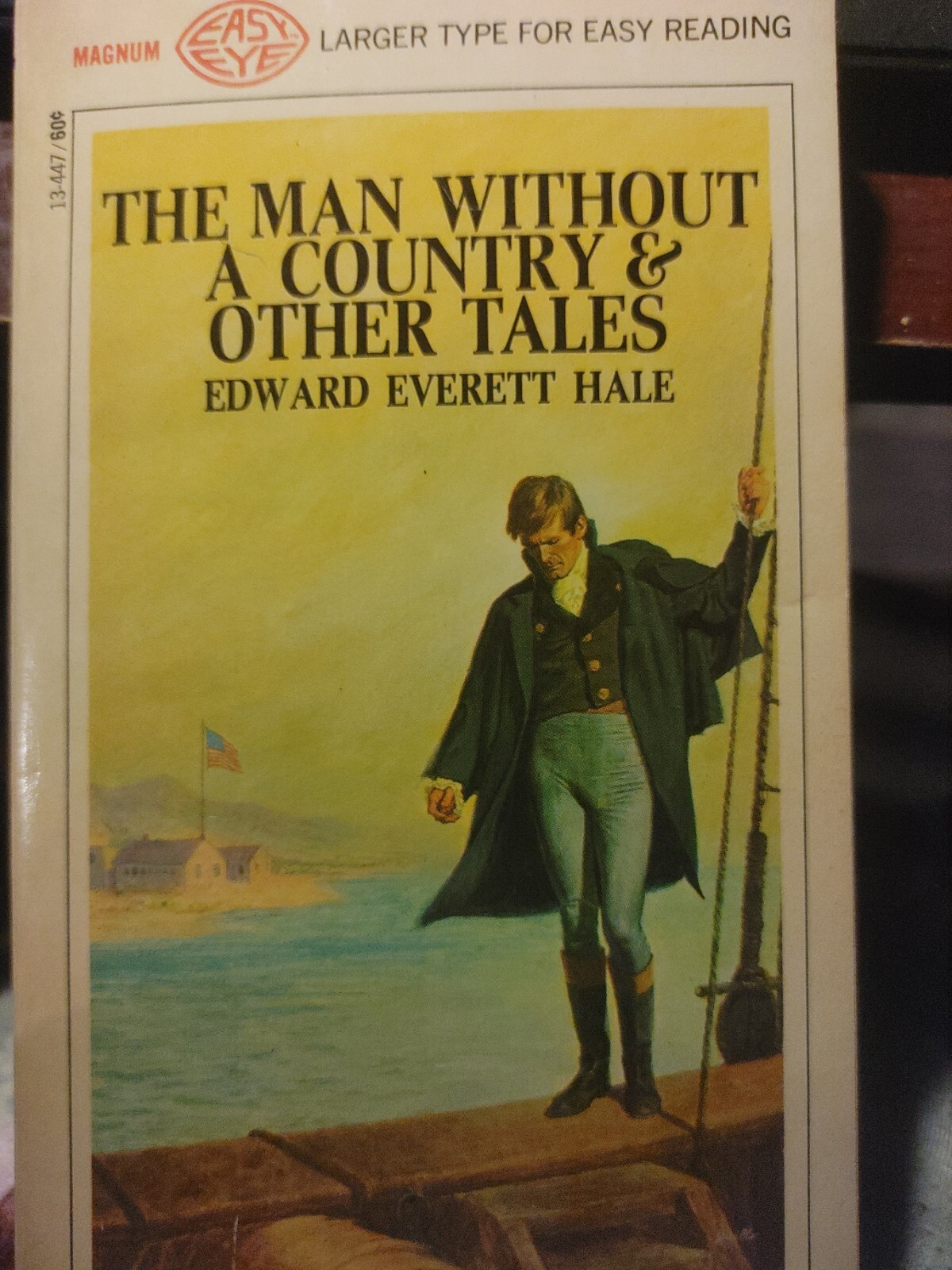 THE MAN WITHOUT A COUNTRY & OTHER TALES BY EDWARD EVERETT HALE ...