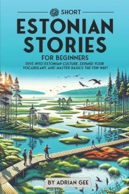 Adrian Gee 69 Short Estonian Stories for Beginners (Tascabile) | eBay