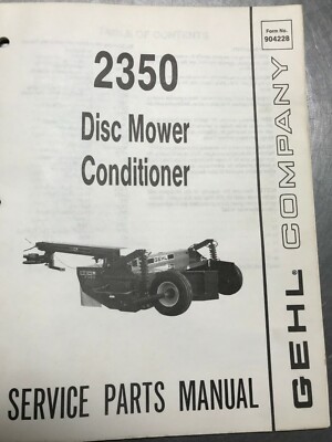 GEHL 2350 Disc Mower Conditioner SERVICE & PARTS MANUAL | eBay
