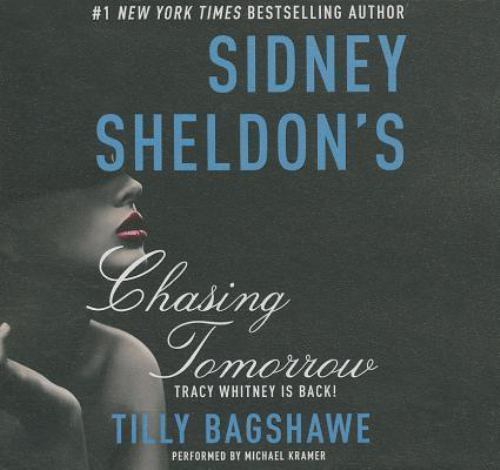 The Tracy Whitney Ser.: Chasing Tomorrow by Tilly Bagshawe and Sidney ...
