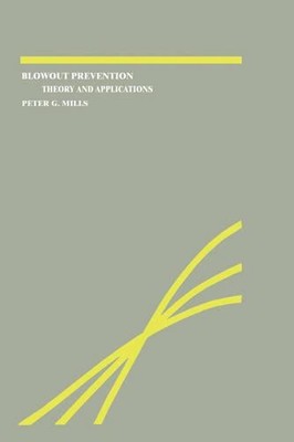 Blowout Prevention: Theory and Applications by P.G. Mills (English) Hardcover Bo 9789027718518| eBay