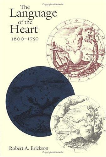 New Cultural Studies: Language of the Heart, 1600-1750 by Robert A ...