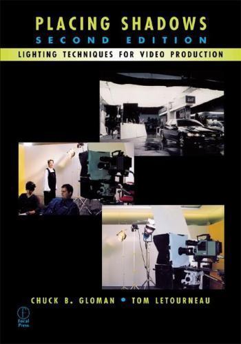 Placing Shadows : Lighting Techniques for Video Production by Tom ...