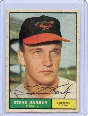 1961 TOPPS BASEBALL #125 STEVE BARBER AUTOGRAPH, BALTIMORE ORIOLES ...