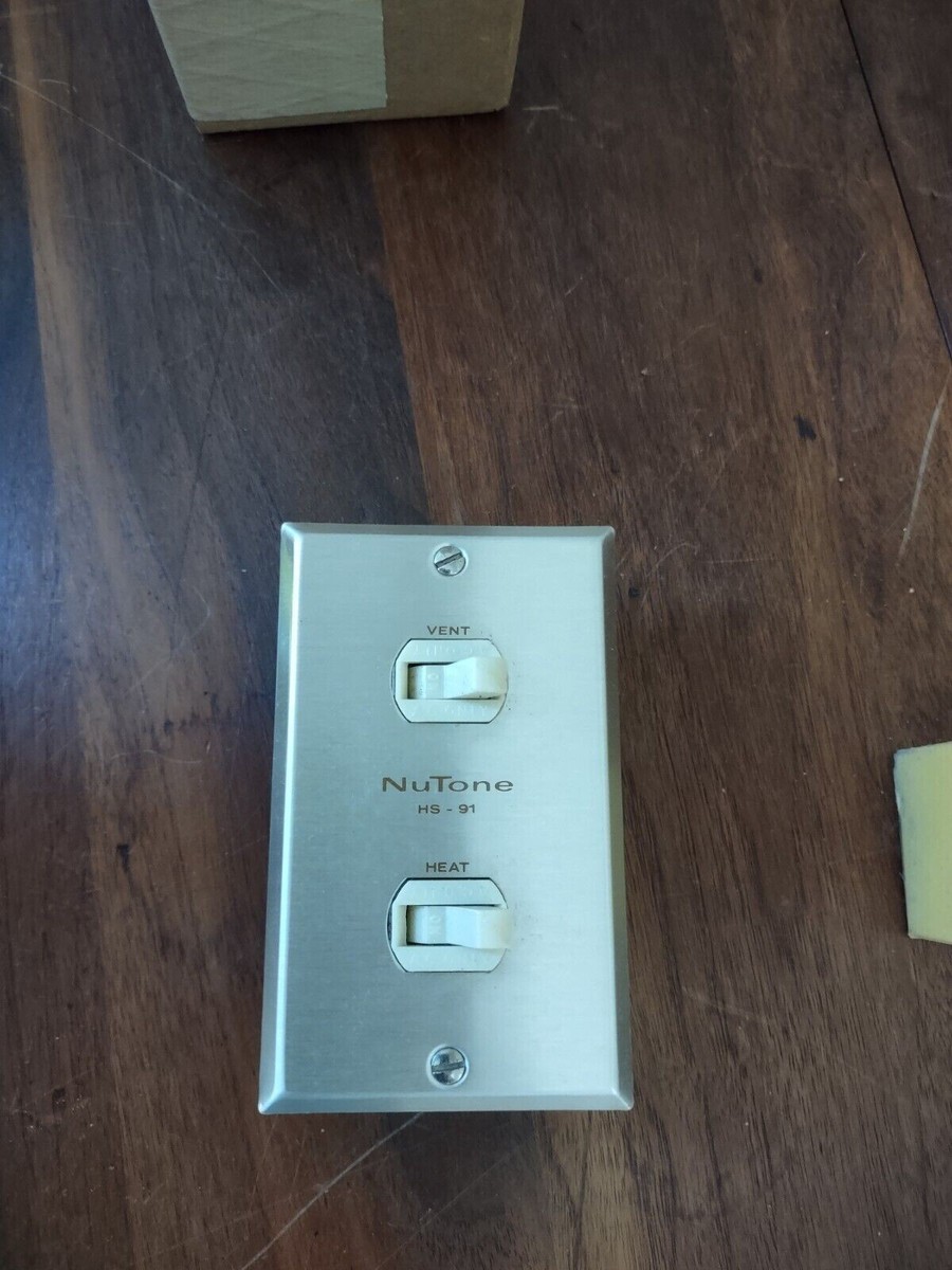 Nutone Heat Vent Light Switches