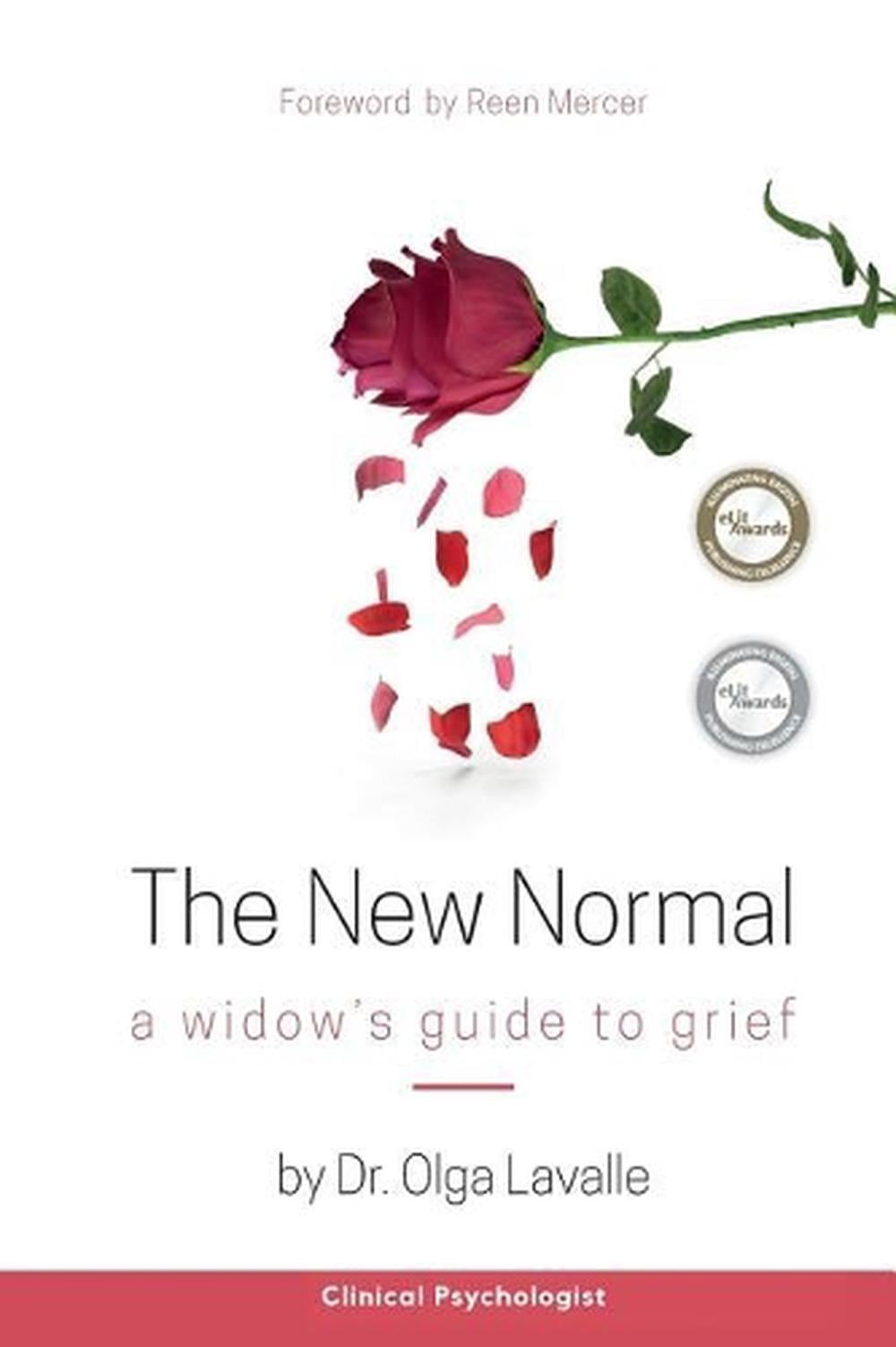 The New Normal: A Widow's Guide to Grief by Olga Lavalle (English ...