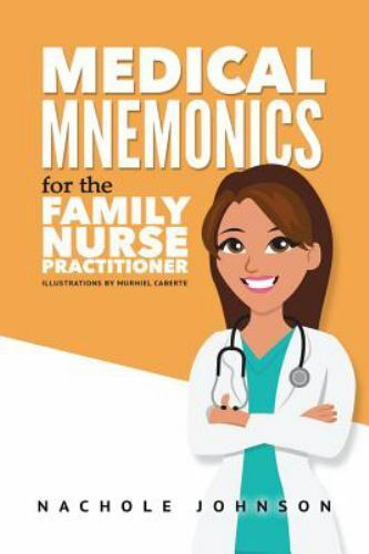 Medical Mnemonics for the Family Nurse Practitioner by Johnson, Nachole ...