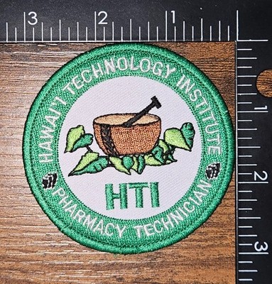 Hawaii Technology Institute HTI Pharmacy Technician Medical Patch | eBay