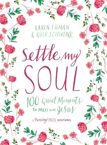 Karen Ehman Ruth Schwenk Settle My Soul (Hardback) Pressing Pause (UK IMPORT) 9780310095408| eBay