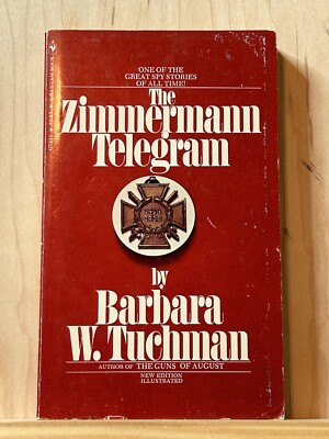 The Zimmermann Telegram by: Barbara Tuchman 1971 Vintage Paperback Book ...