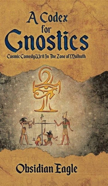 A Codex For Gnostics von Obsidian Eagle (2019, Gebundene Ausgabe ...