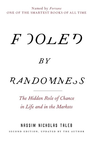 Nassim Nicholas Taleb Fooled by Randomness (Poche) Incerto ...