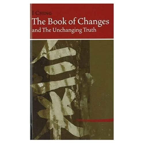 Book of Changes and the Unchanging Truth: I Ching - HardBack NEW Ni ...