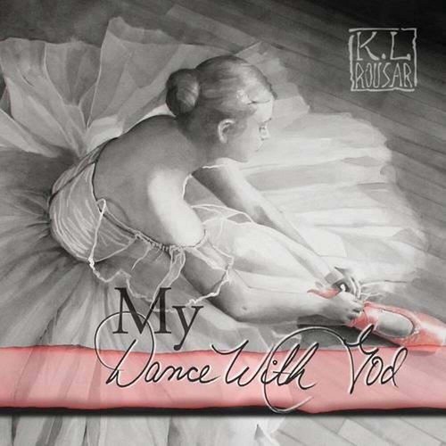 My Dance With God by Kathleen L. Rousar (English) Paperback Book ...