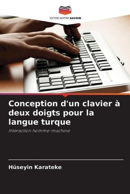 Conception d'un clavier deux doigts pour la langue turque by H?seyin ...