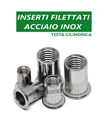 INSERTI RIVETTI FILETTATI M3 M4 M5 M6 M8 M10 ACCIAIO INOX TESTA ...