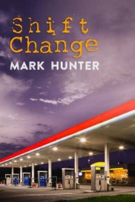 Shift Change - Paperback By Hunter, Mark - VERY GOOD 9781079556957| eBay