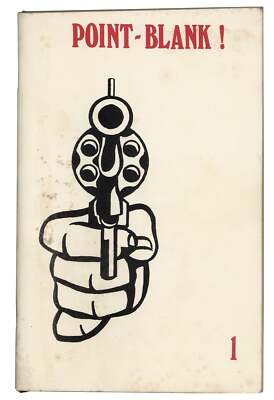 POINT-BLANK! Contributions Towards Situationist Revolution No 1 October ...