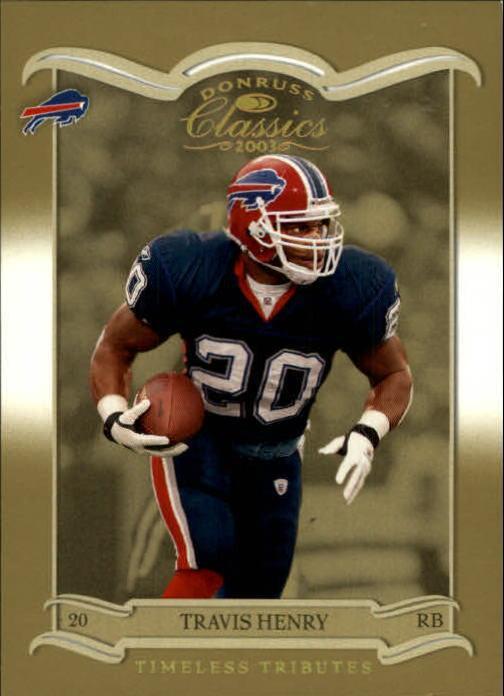 2003 Donruss Classics - Travis Henry #11 Timeless Tributes /150 for ...