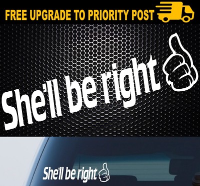 Funny Aussie 4x4 4wd Car Ute SHE'LL BE RIGHT Sticker Decal | eBay Australia