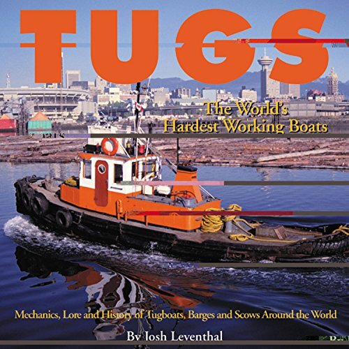 TUGS: THE WORLD'S HARDEST WORKING BOATS By Josh Leventhal - Hardcover ...