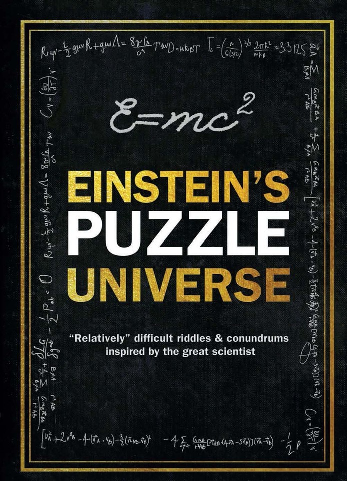 Einstein's Puzzle Universe: "Relatively" Difficult Riddles & Conundrums ...
