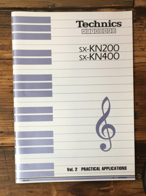 Technics SX-KN200 SX-KN400 Keyboard Vol. 2 Practical Applications ...