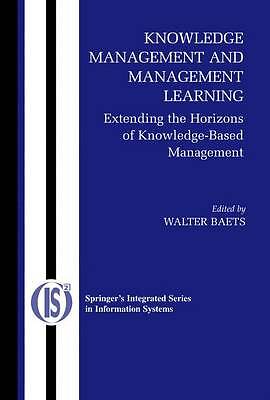 Knowledge Management and Management Learning:: Extending the Horizons ...