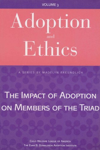 Adoption and Ethics Ser.: The Impact of Adoption on Members of the ...
