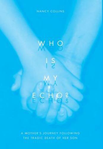 Who Is My Echo? by Nancy Collins (2015, Hardcover) for sale online | eBay