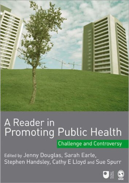 A Reader in Promoting Public Health: Challenge and Controversy by Sue ...