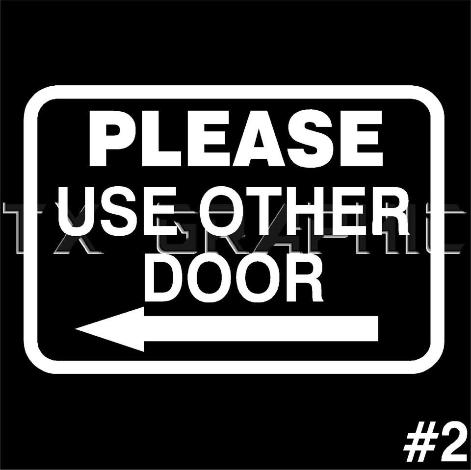 PLEASE USE OTHER DOOR WINDOW STORE SIGN DECAL STICKER LEFT RIGHT ...