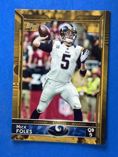 2015 Topps Gold #127 Nick Foles St. Louis Rams #/2015 | eBay